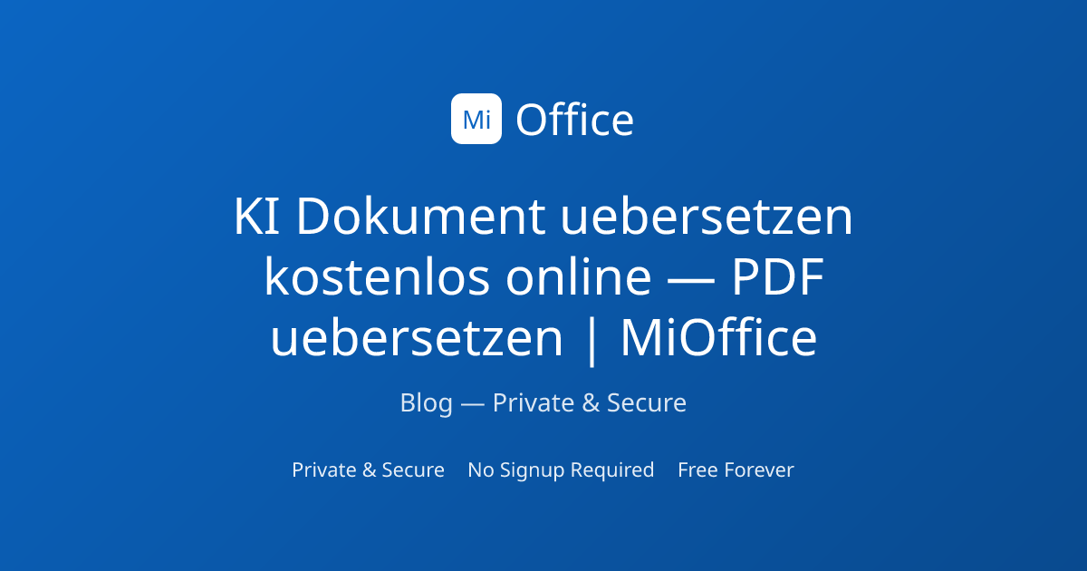 KI Dokument uebersetzen kostenlos online — PDF uebersetzen | MiOffice ...